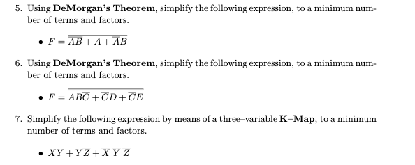 Solved 5. Using DeMorgan's Theorem, simplify the following | Chegg.com
