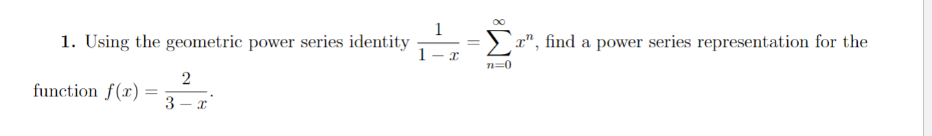 Solved Using the geometric power series identity | Chegg.com
