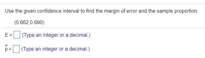 Solved Use the given confidence interval to find the margin | Chegg.com