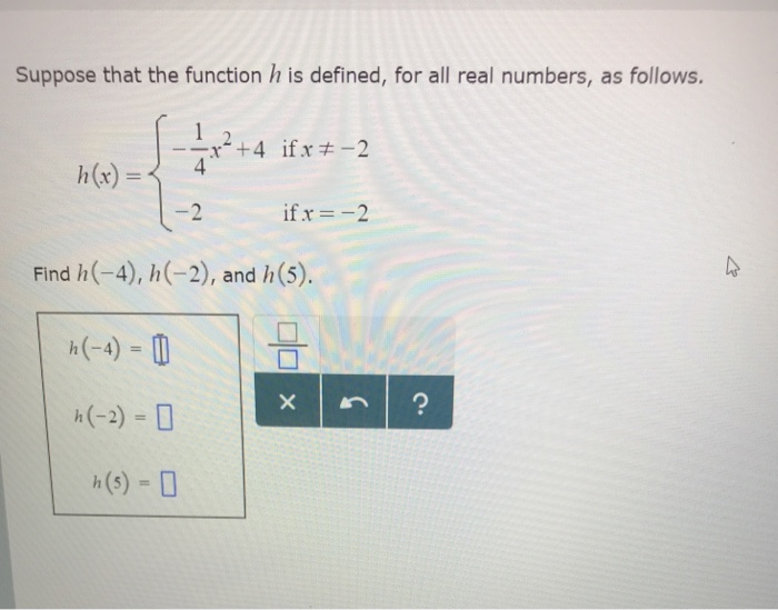 Solved Suppose that the function h is defined, for all real | Chegg.com
