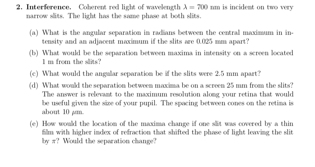 Solved 2. Interference. Coherent red light of wavelength λ = | Chegg.com
