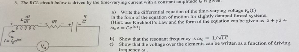 Solved The RCL ﻿circuit below is ﻿driven by ﻿the | Chegg.com