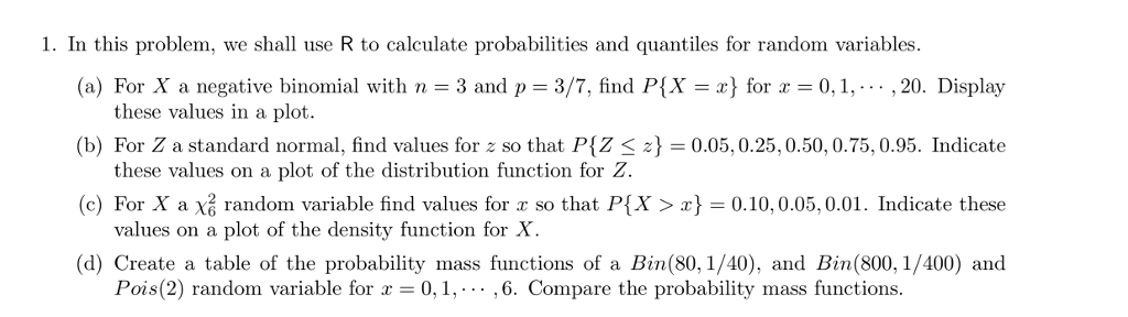 Solved 1. In this problem, we shall use R to calculate | Chegg.com