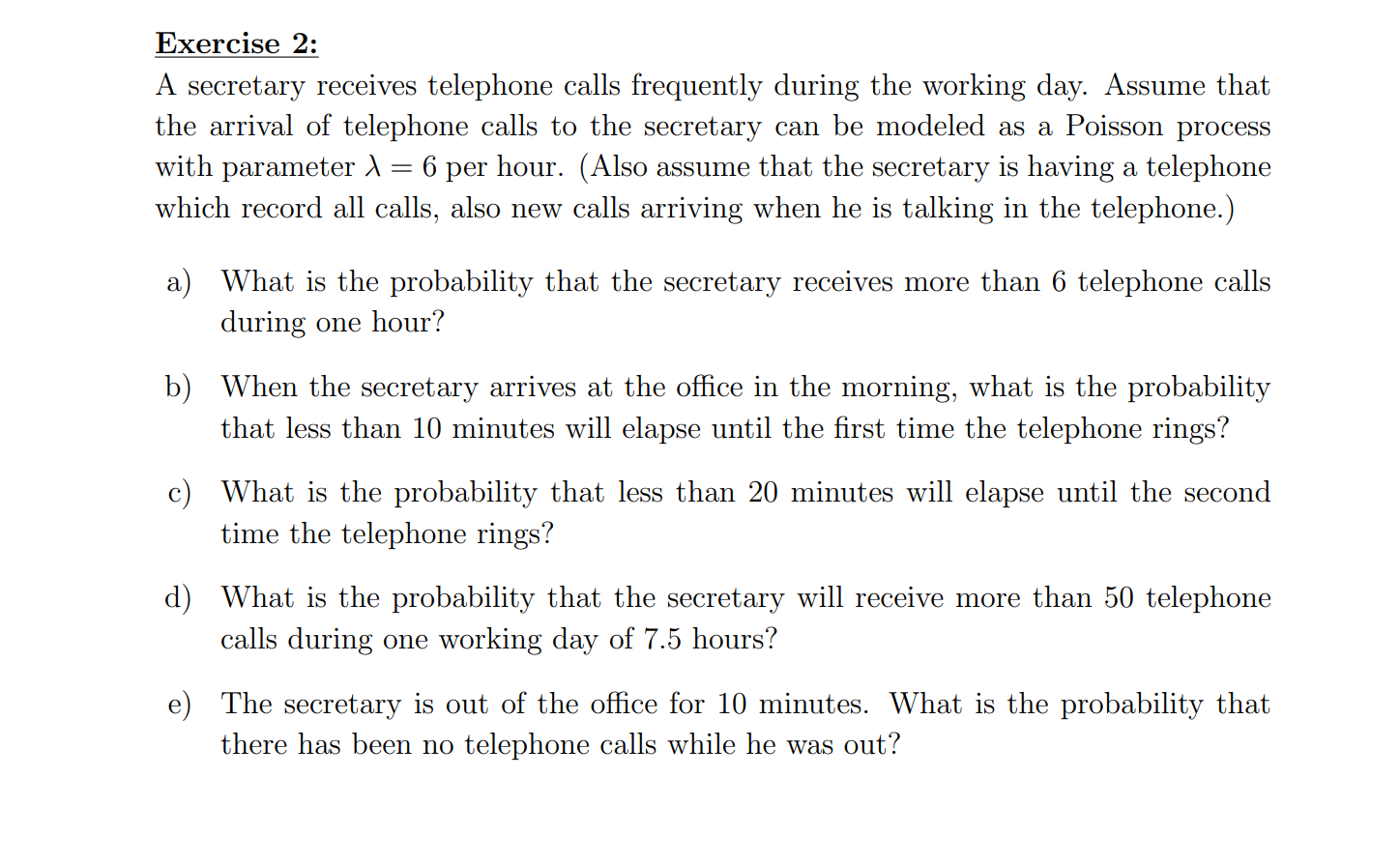 Solved Exercise 2: A secretary receives telephone calls | Chegg.com