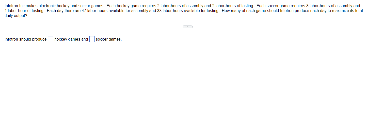 Solved Infotron Inc makes electronic hockey and soccer | Chegg.com