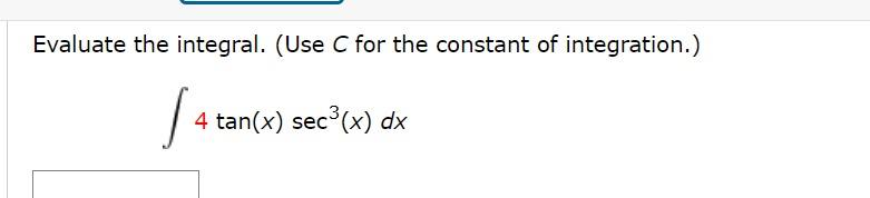 Solved Evaluate the integral. (Use C for the constant of | Chegg.com
