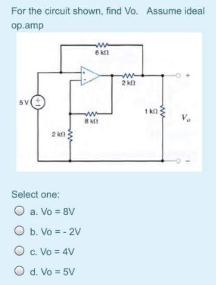 Solved For the circuit shown, find Vo. Assume ideal op.amp | Chegg.com