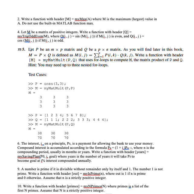 Solved 2. Write a function with header [M]=mxMax(A) where M | Chegg.com