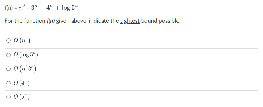 Solved f(n)=n3⋅3n+4n+log5n For the function f(n) given | Chegg.com