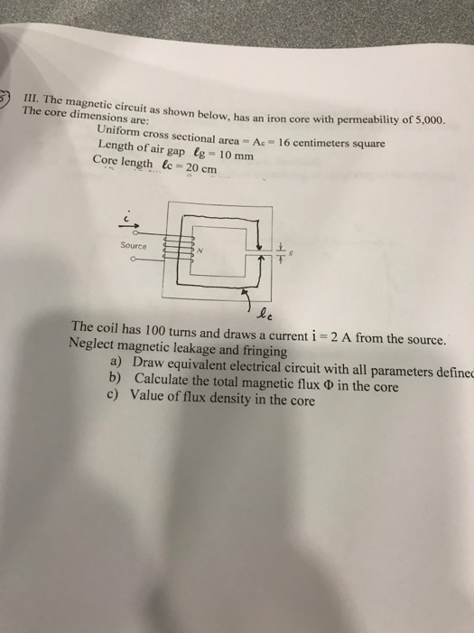 Solved 111. The magnetic circuit as show The core dimensions | Chegg.com