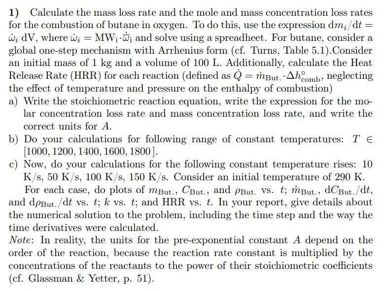 Solved 1) Calculate the mass loss rate and the mole and mass | Chegg.com
