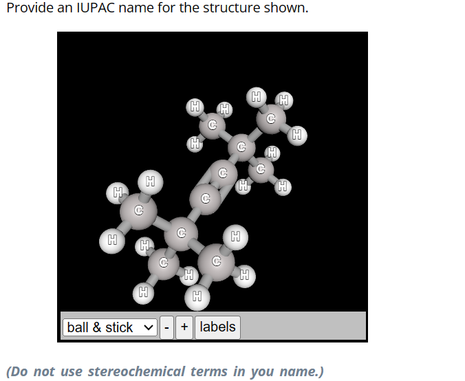 Solved Provide an IUPAC name for the structure shown. | Chegg.com