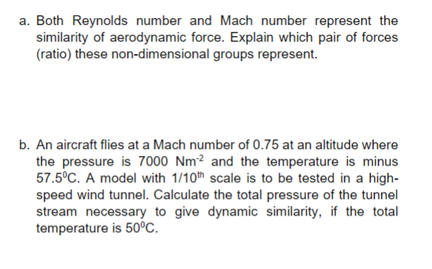 Solved a. Both Reynolds number and Mach number represent the | Chegg.com