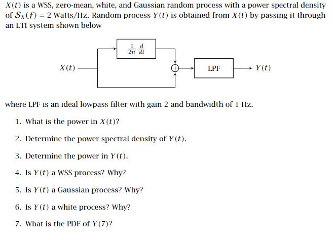Solved X(t) is a WSS, zero-mean, white, and Gaussian random | Chegg.com