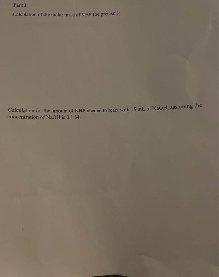 Solved Part I: Calculation of the molar mass of KHP (be | Chegg.com