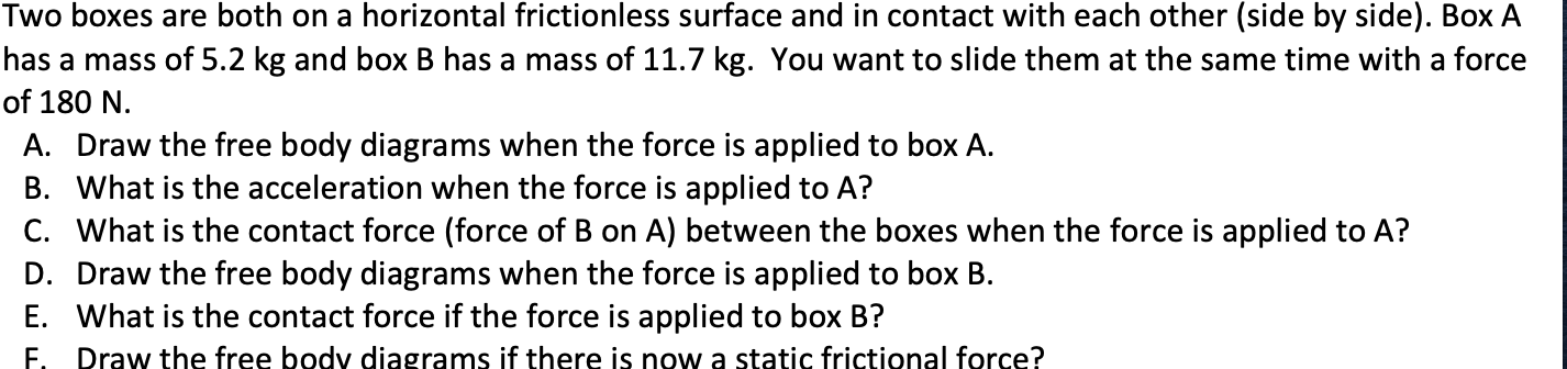 Solved Two boxes are both on a horizontal frictionless | Chegg.com