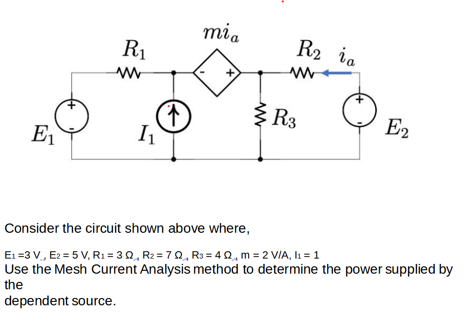 Solved Consider the circuit shown above where, E1=3 V,E2=5 | Chegg.com