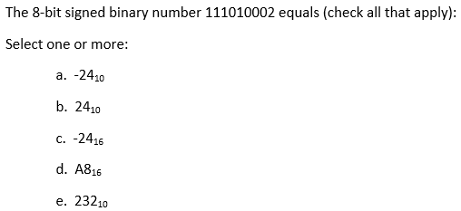 Solved The 8-bit signed binary number 111010002 equals | Chegg.com