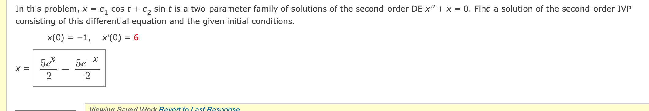 Solved In this problem, x=c1cost+c2sint is a two-parameter | Chegg.com