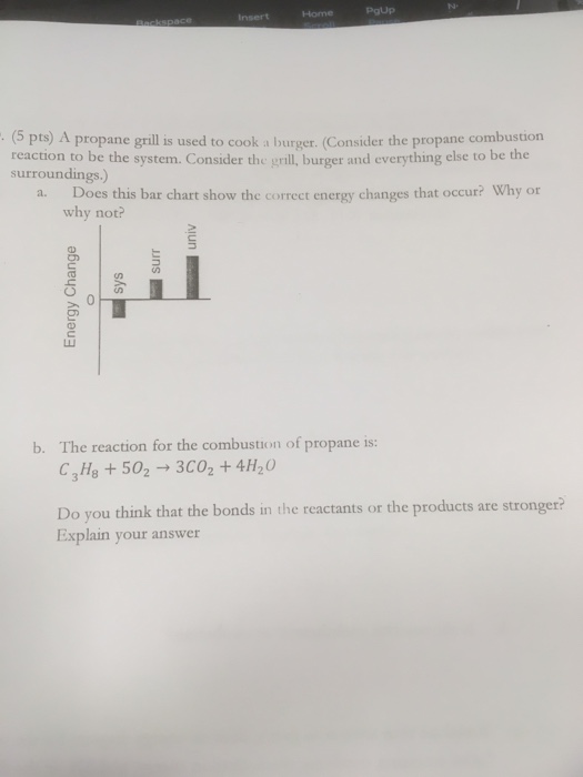 Solved Insert (5 pts) A propane grill is used to cook a | Chegg.com
