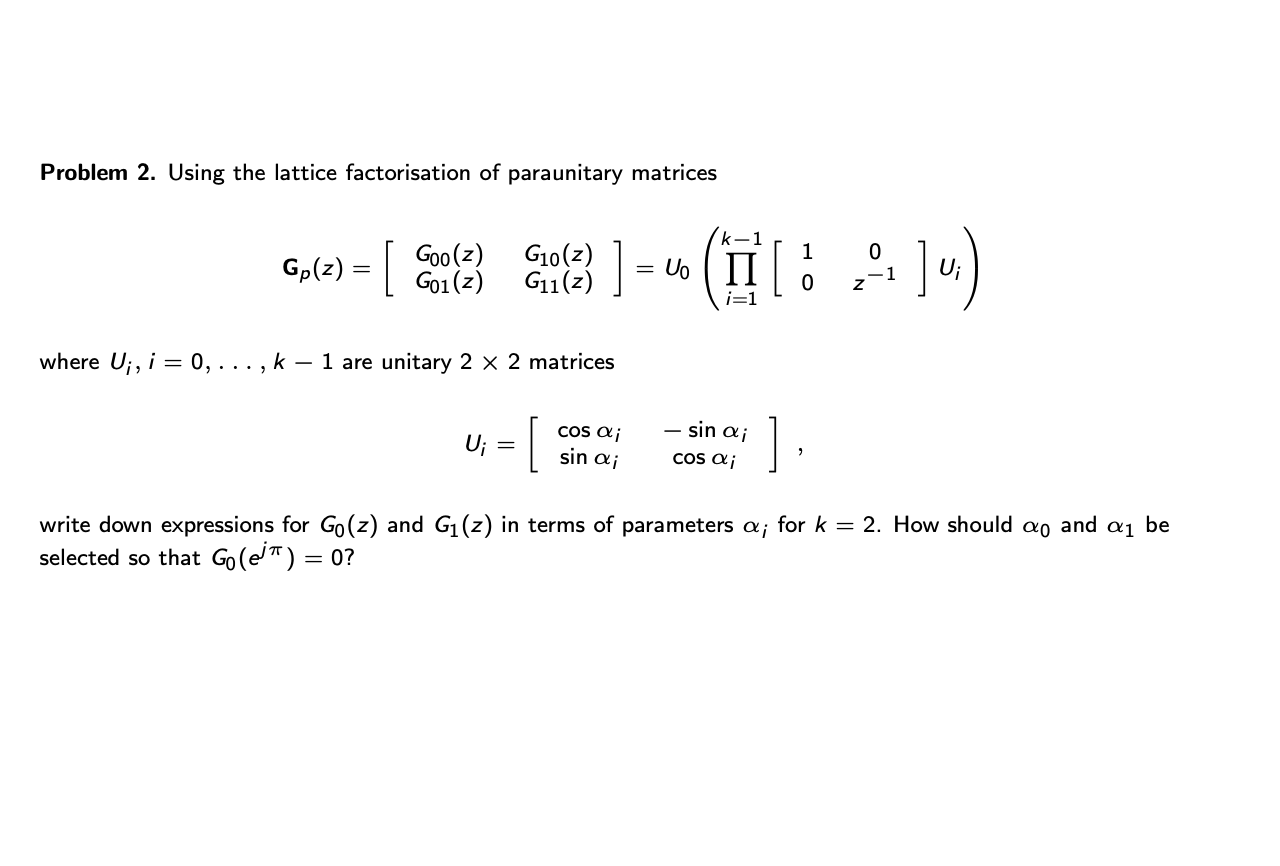 Solved Problem 2. Using the lattice factorisation of | Chegg.com