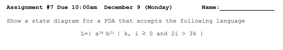 Assignment #7 Due 10: 00am December 9 (Monday) Name: | Chegg.com