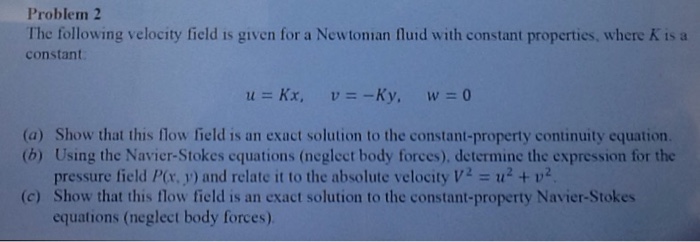 Solved Problem2 The following velocity field is given for a | Chegg.com