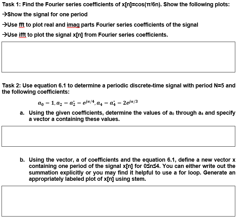 Solved Task 1: Find the Fourier series coefficients of | Chegg.com