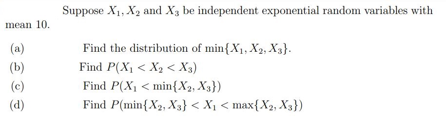 Suppose X1,X2 and X3 be independent exponential | Chegg.com