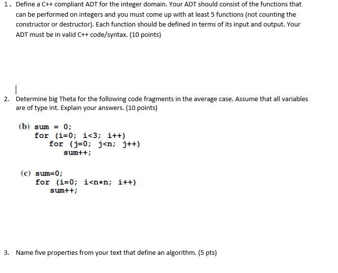 Solved 1. Define a C++ compliant ADT for the integer domain. | Chegg.com