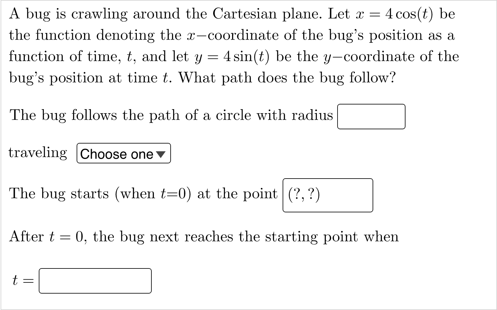 Solved A bug is crawling around the Cartesian plane. Let x = | Chegg.com