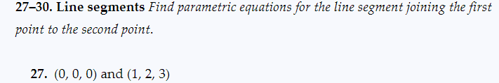 Solved 27-30. ﻿Line segments Find parametric equations for | Chegg.com