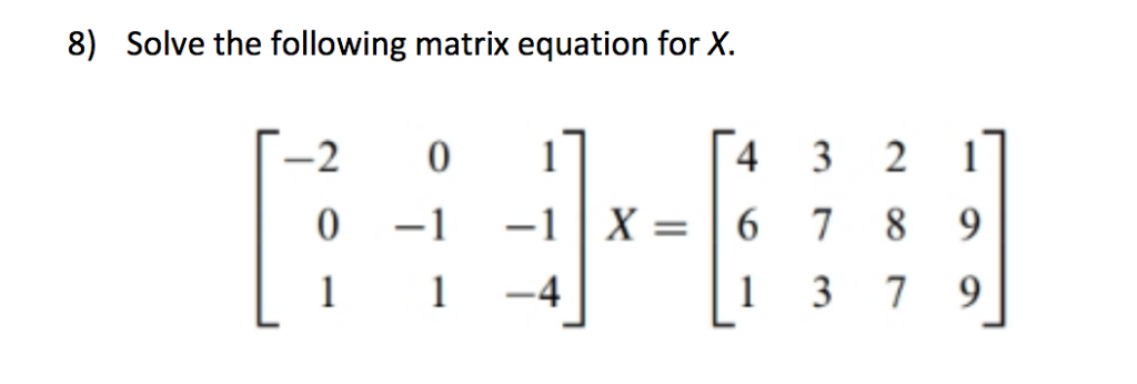 Solve Each Matrix Equation For X - Tessshebaylo