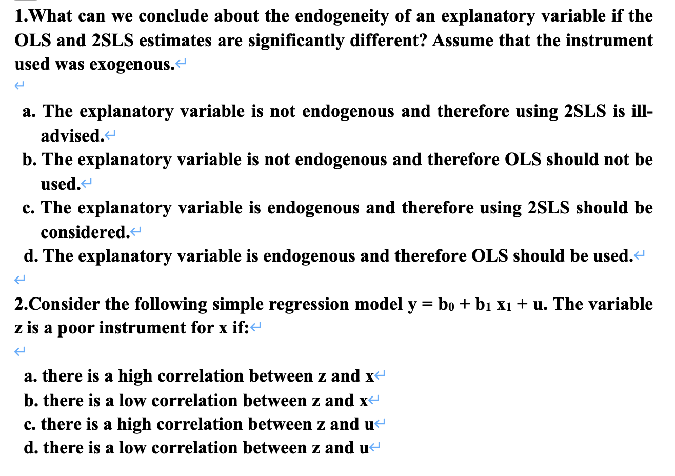 Solved 1. What can we conclude about the endogeneity of an | Chegg.com