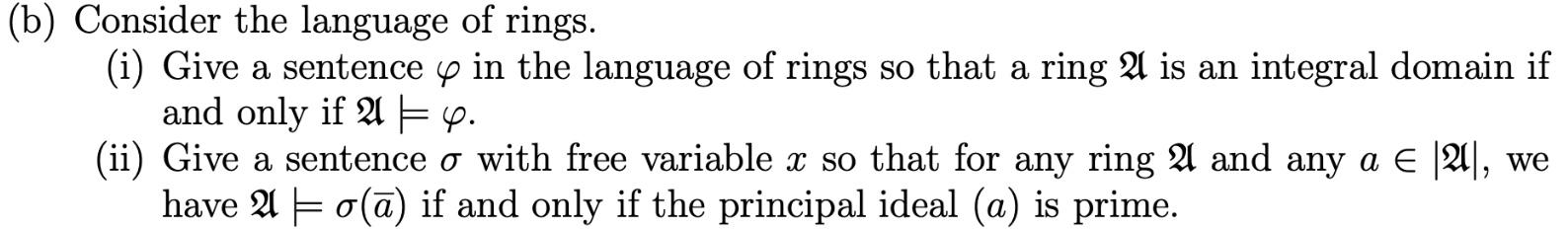 Solved (b) Consider the language of rings. (i) Give a | Chegg.com