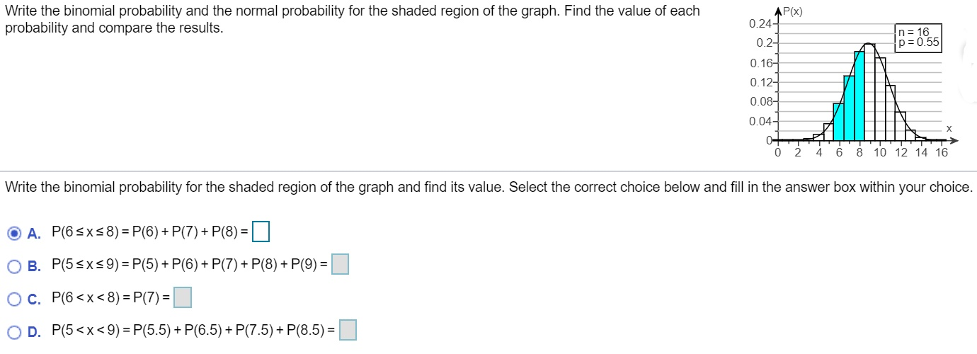 Solved Write the binomial probability and the normal | Chegg.com