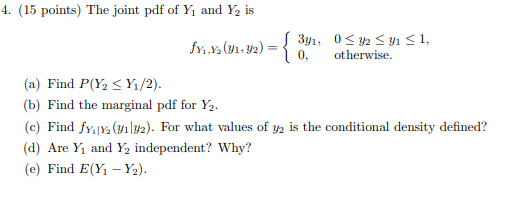 Solved 4. (15 points) The joint pdf of Y1 and Y2 is | Chegg.com