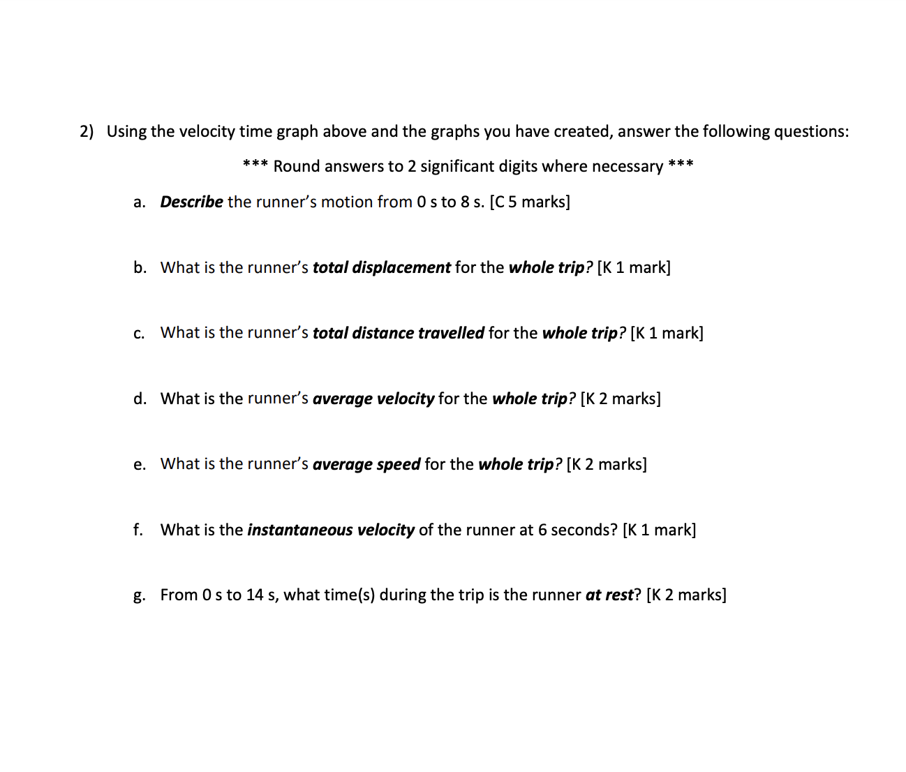 Solved Kinematics Graphing AssignmentUsing the velocity time | Chegg.com