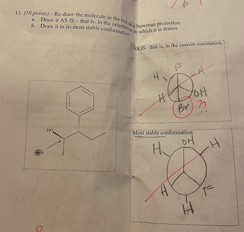 Solved 13. (10 points) - Re-draw the molecule in the box as | Chegg.com