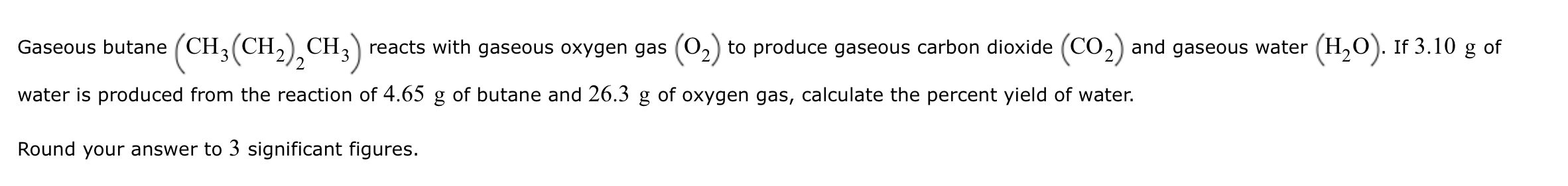 Solved Gaseous butane (CH3(CH2)2CH3) ﻿reacts with gaseous | Chegg.com