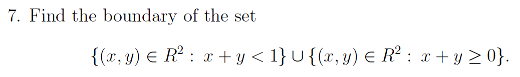 Solved 7. Find the boundary of the set | Chegg.com
