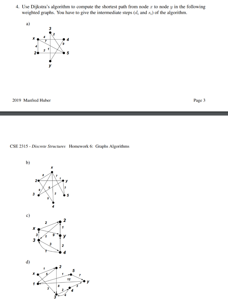 Solved 4. Use Dijkstra's algorithm to compute the shortest | Chegg.com