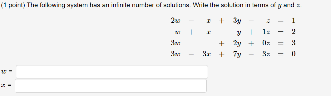 Solved (1 ﻿point) ﻿The following system has an infinite | Chegg.com