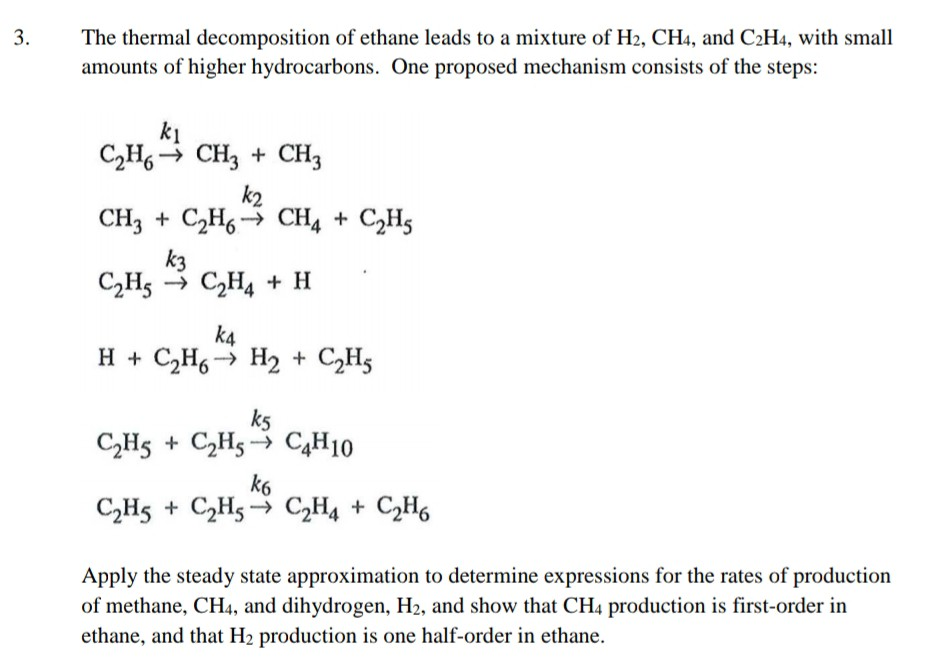 3. The thermal decomposition of ethane leads to a | Chegg.com