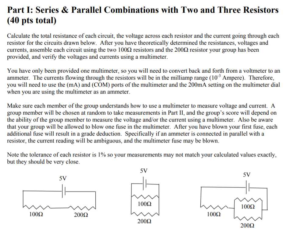 Solved Part I: Series & Parallel Combinations with Two and | Chegg.com