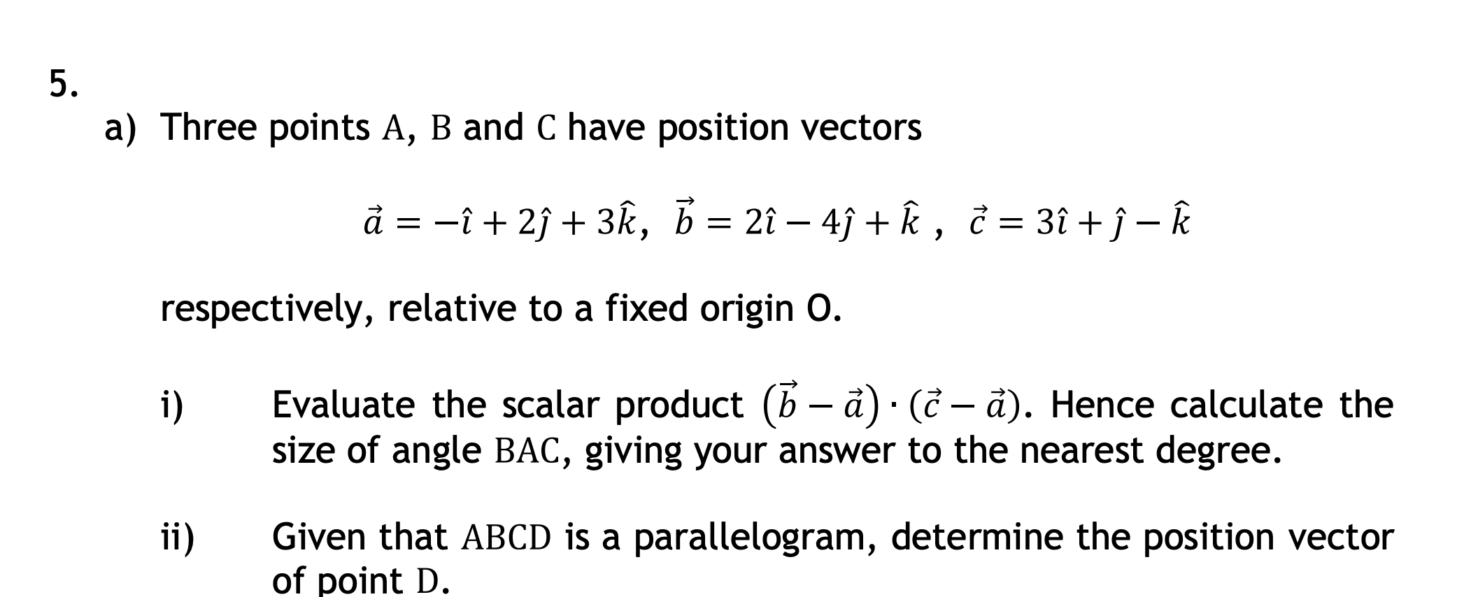 Solved A Three Points A B And C Have Position Vectors 𝑎⃗