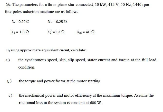 Solved 2 b. The parameters for a three-phase star-connected, | Chegg.com