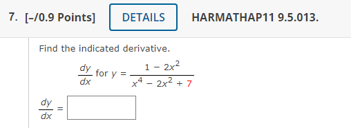 Solved Find the indicated derivative. dxdy for | Chegg.com