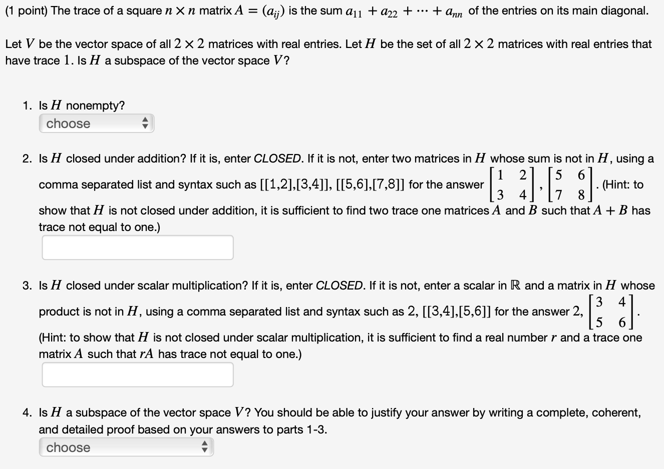 Solved (1 point) The trace of a square nxn matrix A = (aij) | Chegg.com
