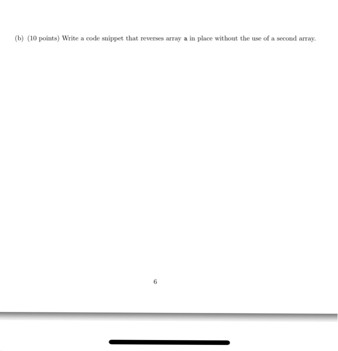 Solved (b) (10 points) Write a code snippet that reverses | Chegg.com